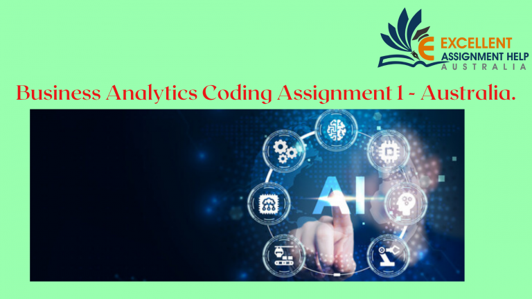 Business Analytics Coding Assignment 1 - Australia. Business Analytics Coding Assignment 1 - Australia.